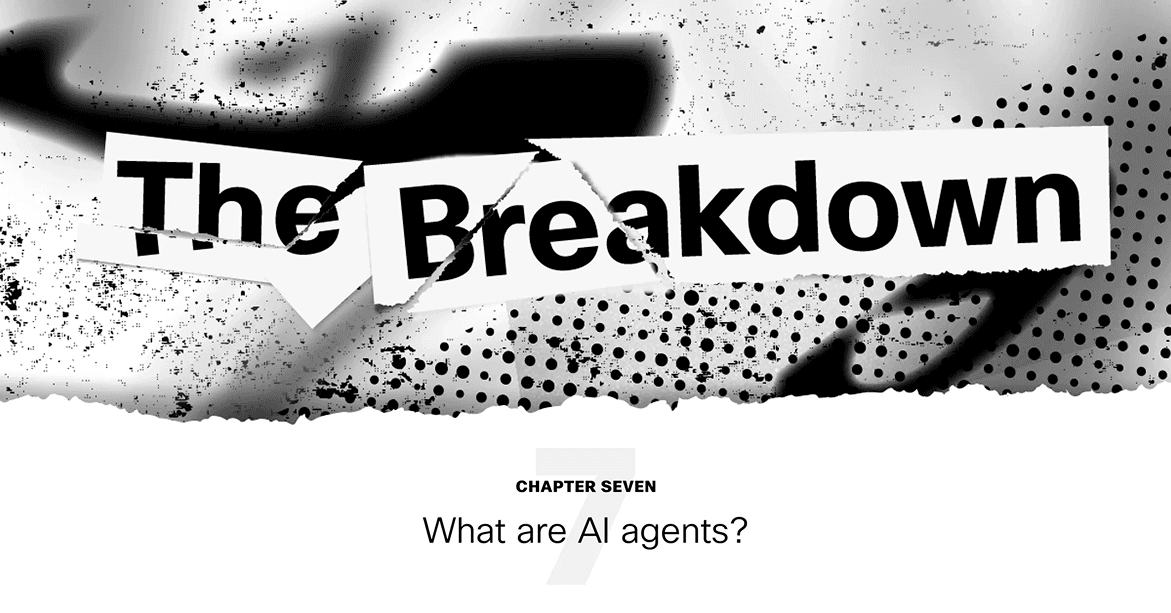 Outshift | The Breakdown: What are AI agents?