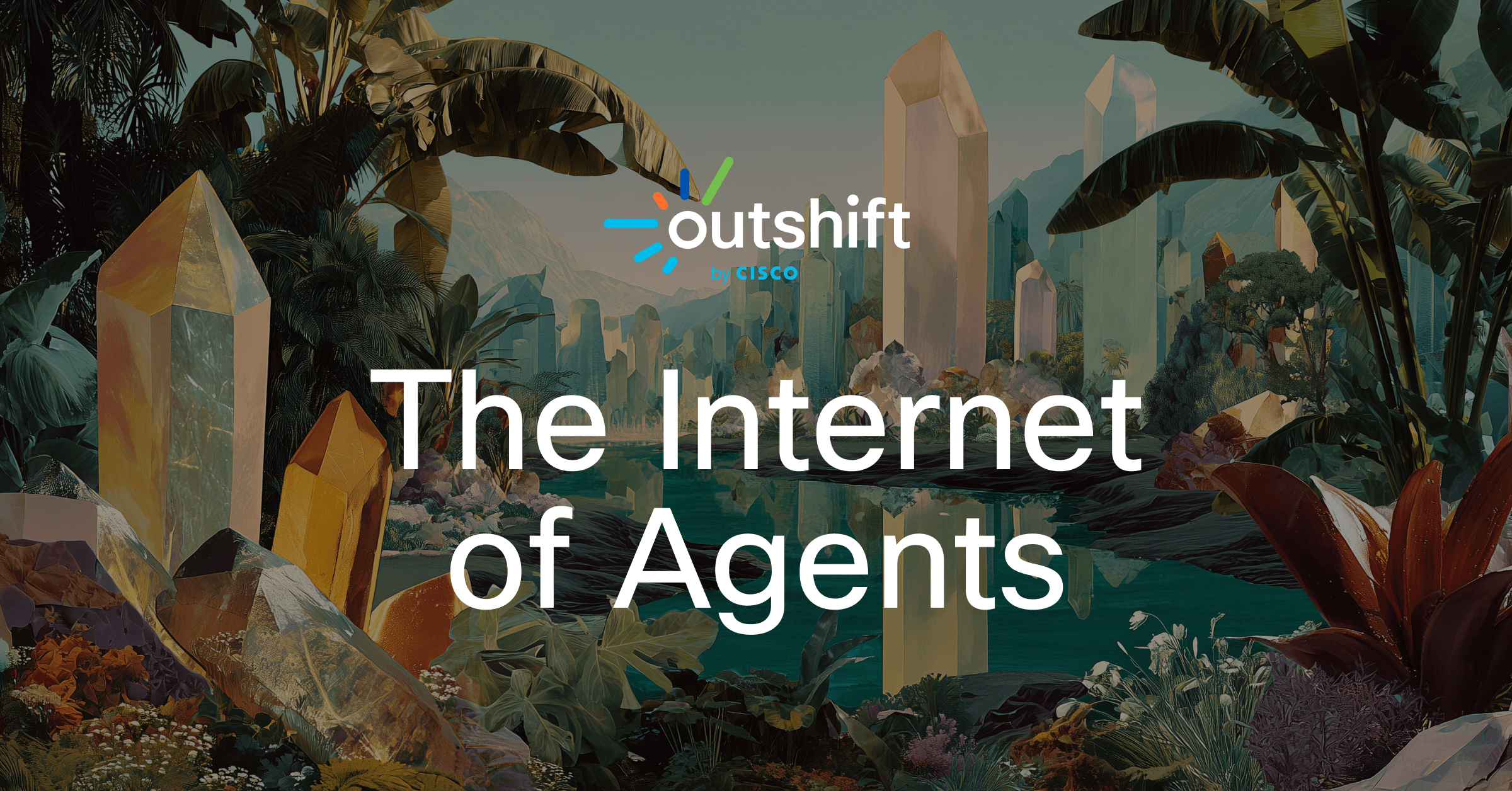 Outshift | Internet of Agents
